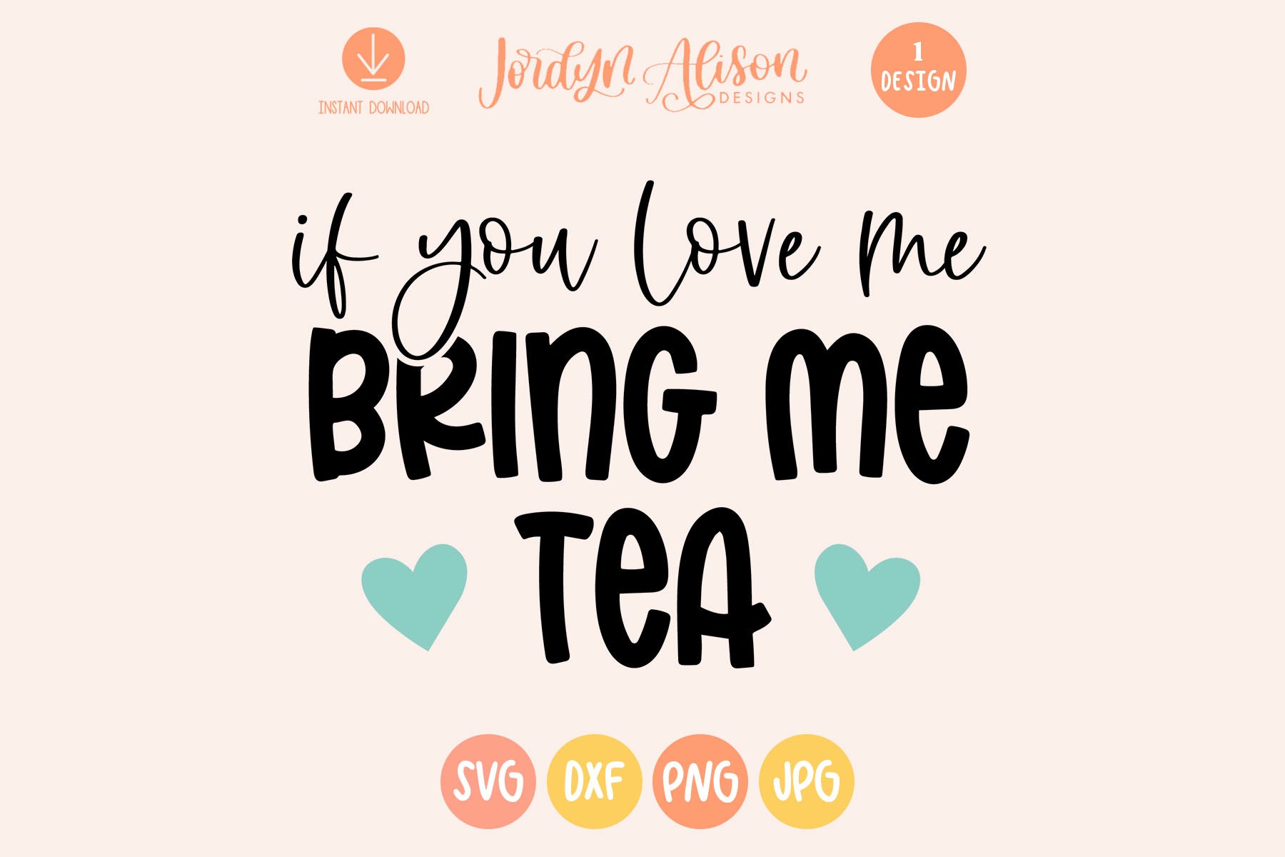 If You Love Me Bring Me Tea SVG | Funny Tea SVG for Cricut ...