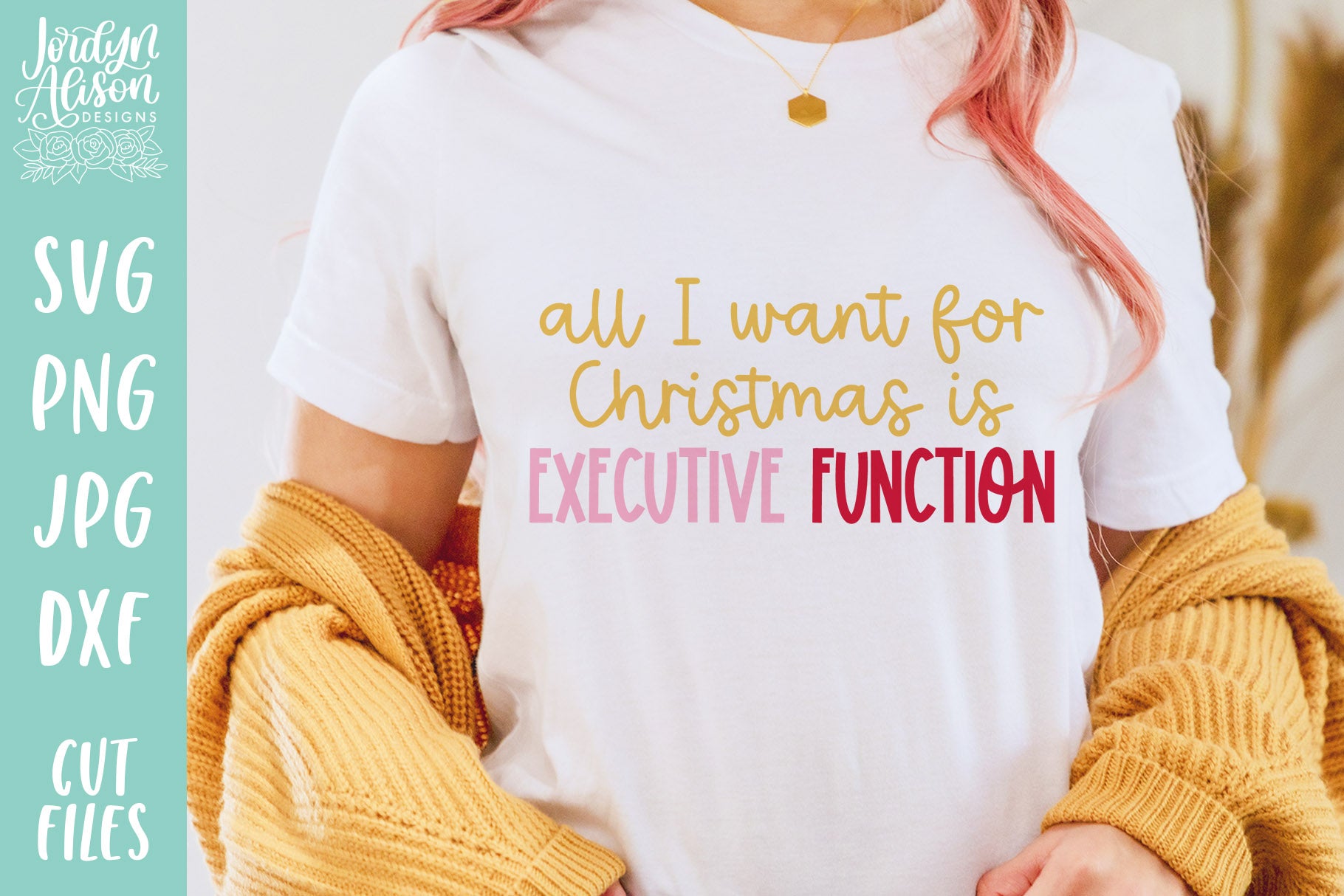 All I Want is Executive Function SVG | Funny ADHD SVG – JordynAlisonDesigns